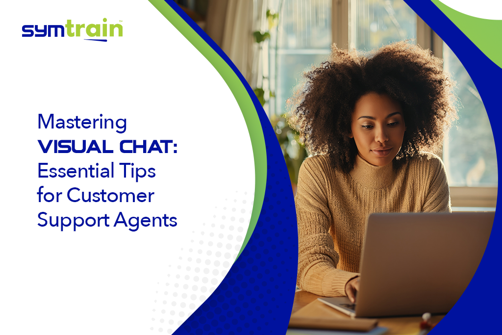 Mastering Visual Chat: Essential Tips for Customer Support Agents ...
