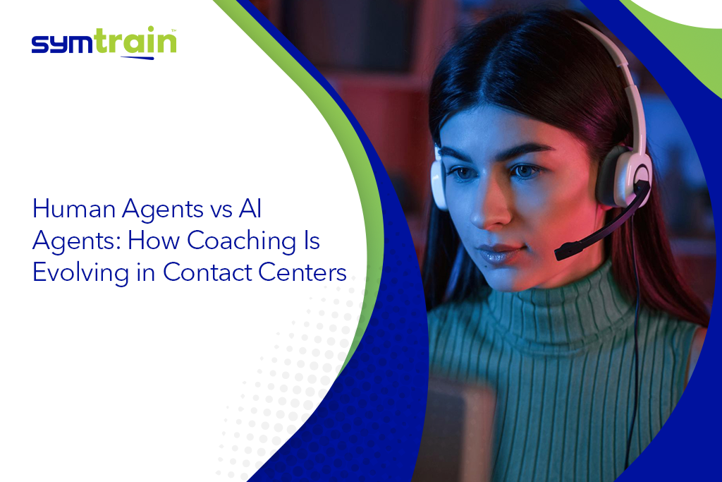 Human Agents vs AI Agents: How Coaching Is Evolving - SymTrain